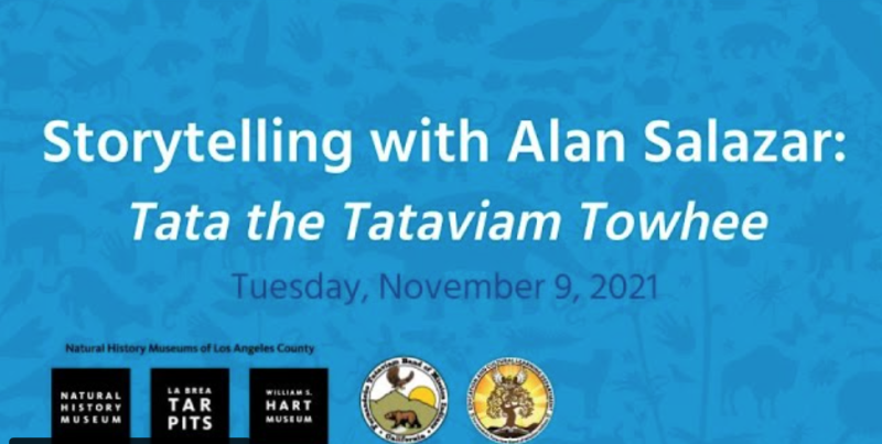 Storytelling with Alan Salazar: LIVE [LAC NHM] – Fernandeño Tataviam ...