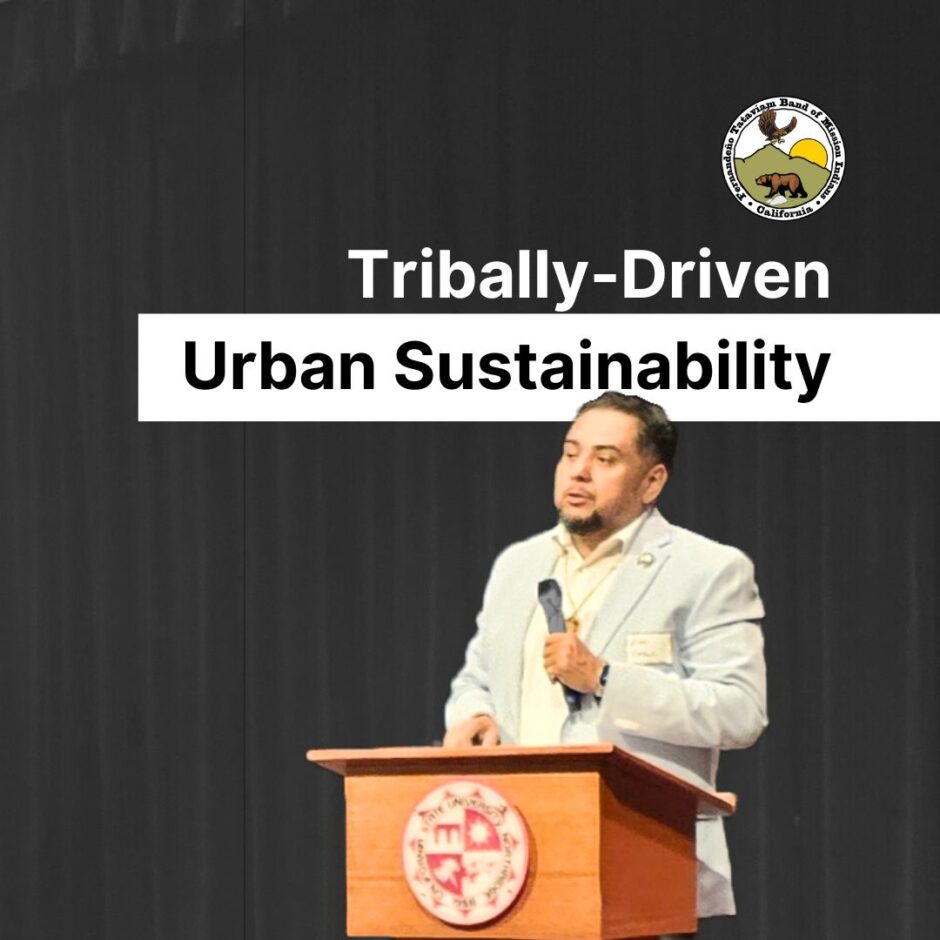 Fernandeño Tataviam Band of Mission Indians – Native Sovereign Nation